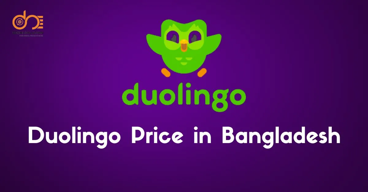 Duolingo Price in Bangladesh: Best Plan for You?