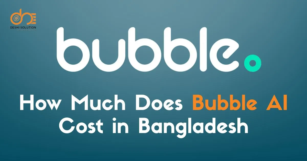 How much does Bubble AI cost in Bangladesh? - Find out now!